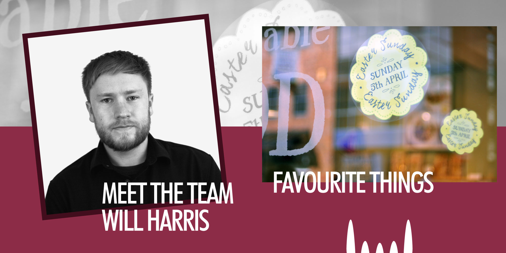 Will Harris: Favourite Things - Quality POS Graphics & Printing UK